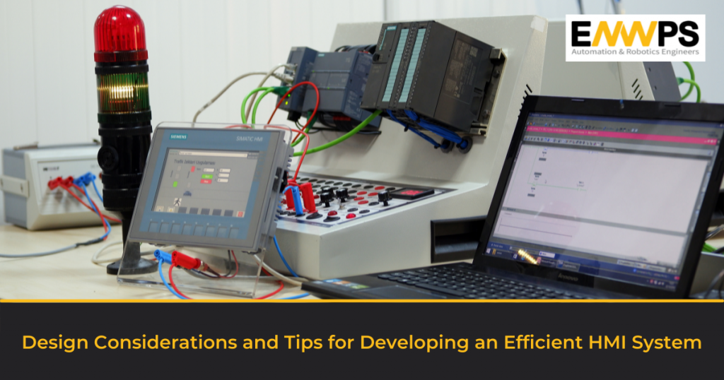 Design Considerations and Tips for Developing an Efficient HMI System - ENWPS