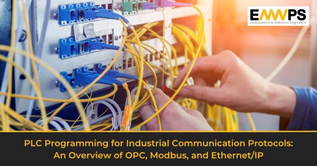 PLC Programming for Industrial Communication Protocols: An Overview of OPC, - ENWPS