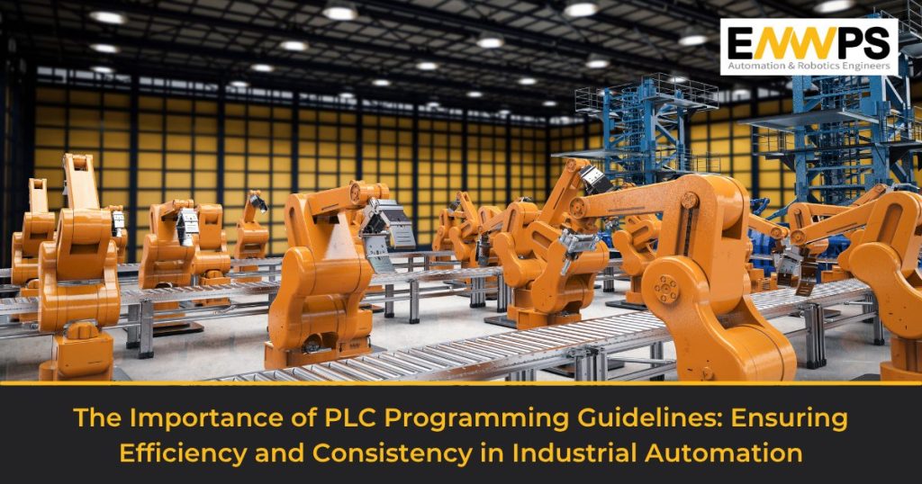 The Importance of PLC Programming Guidelines: Ensuring Efficiency and - ENWPS